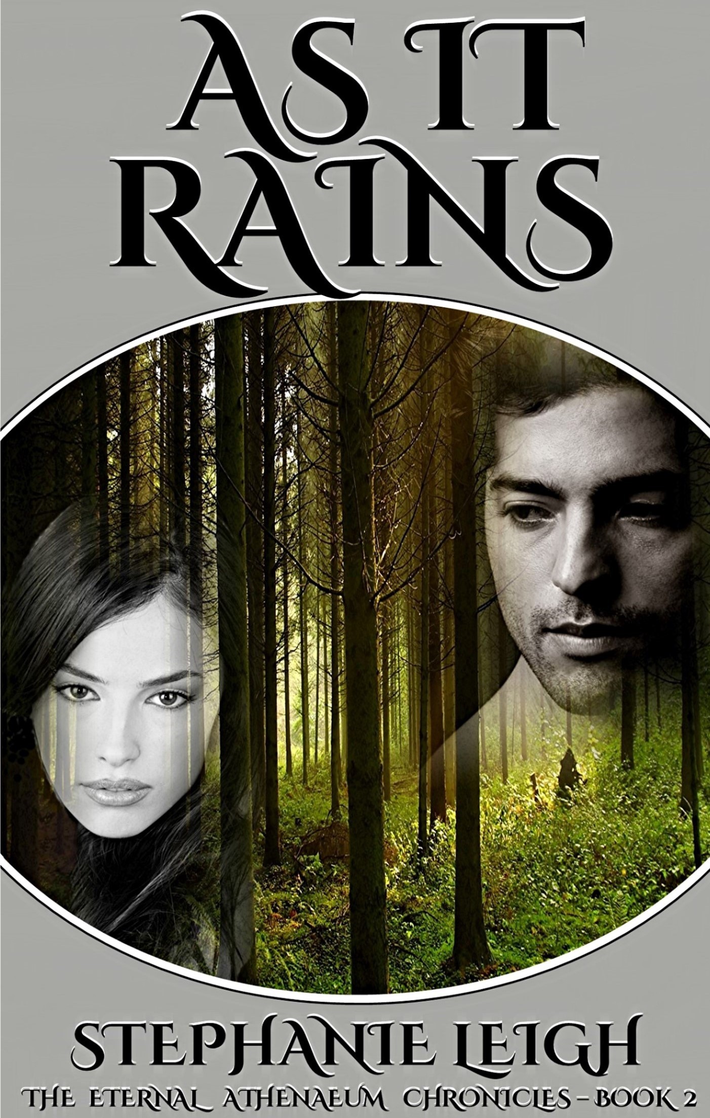 As It Rains (The Eternal Athenaeum Chronicles #2) by Stephanie Leigh ...