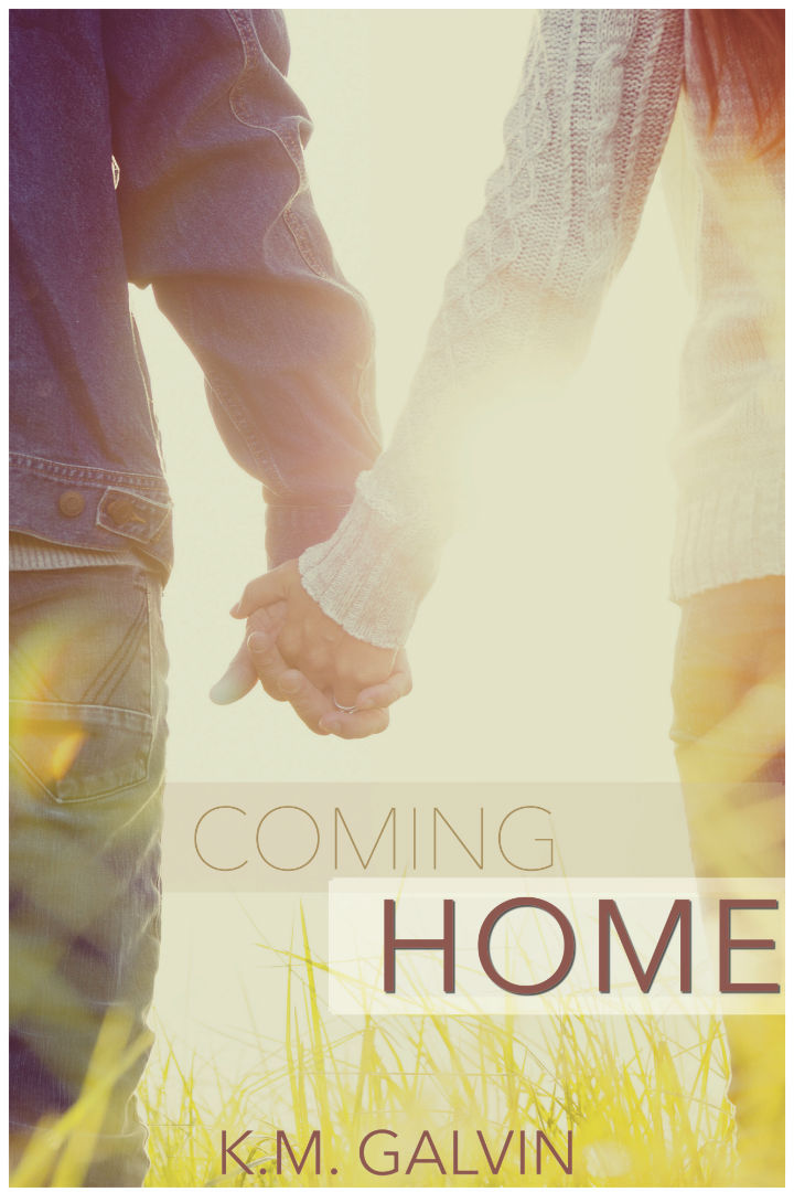 Coming Home by K.M. Galvin | Goodreads