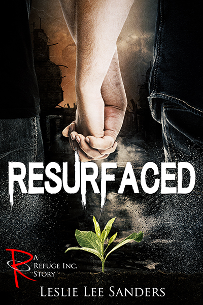 Resurfaced (Refuge Inc., #4) by Leslie Lee Sanders | Goodreads