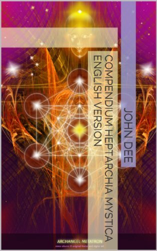Compendium Heptarchia Mystica English Version by John Dee | Goodreads