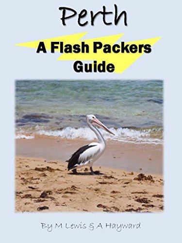 Perth: A Flash Packers Guide by M. Lewis | Goodreads