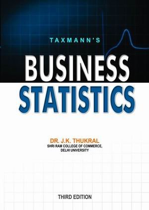 Taxmann's Business Statistics by J.K. Thukral | Goodreads