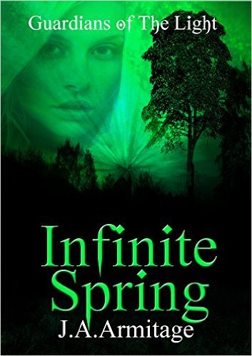 Infinite Spring (Guardians of the Light #2) by J.A. Armitage | Goodreads