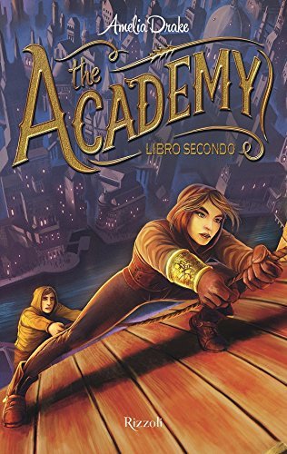 The Academy: Libro secondo (The Academy #2) by Amelia Drake | Goodreads