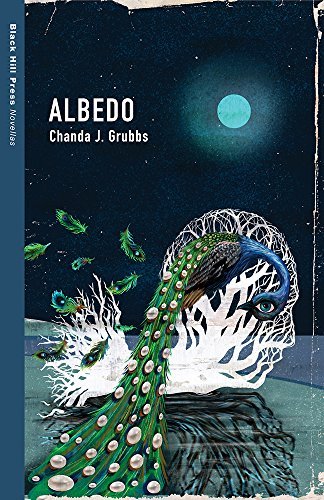 Albedo (Black Hill Press: Novellas) by Chanda Grubbs | Goodreads