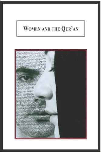 Women and the Qur'an: A Study in Islamic Hermeneutics by Bahar Davary ...