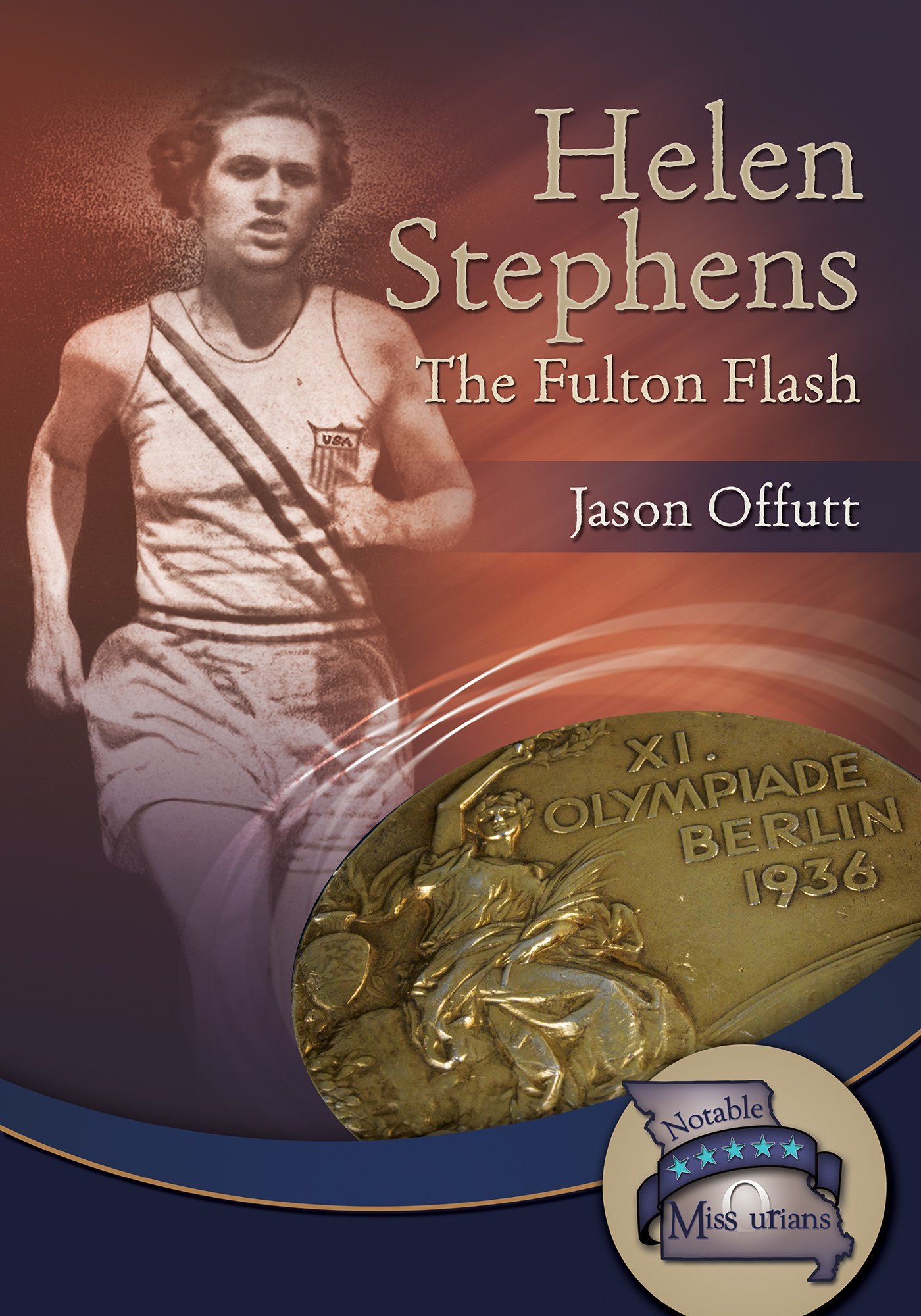 Helen Stephens: The Fulton Flash by Jason Offutt | Goodreads