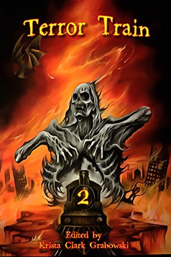 Terror Train Two by Krista Clark Grabowski | Goodreads
