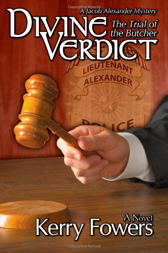 Divine Verdict: The Trial of The Butcher by Kerry L. Fowers | Goodreads