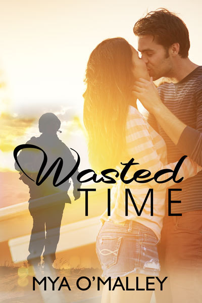 Wasted Time by Mya O'Malley | Goodreads