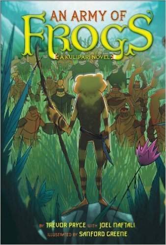 An Army of Frogs (Kulipari #1) by Trevor Pryce | Goodreads