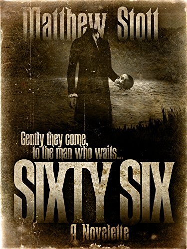 Sixty-Six (A Strange Story) by Matthew Stott | Goodreads