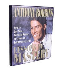 Lessons in Mastery by Anthony Robbins | Goodreads
