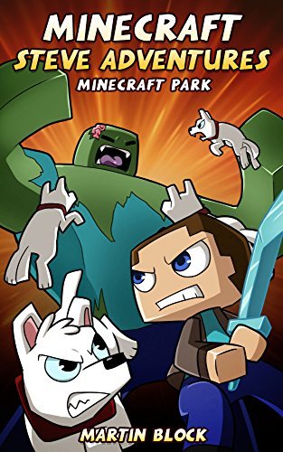 Minecraft Park (Minecraft Steve Adventures #1) by Amma Lee | Goodreads