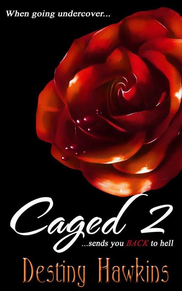 Caged 2 by Destiny Hawkins | Goodreads