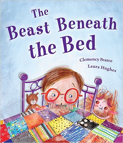 The Beast Beneath the Bed by Clemency Pearce | Goodreads