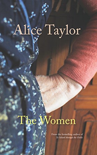 The Women by Alice Taylor | Goodreads