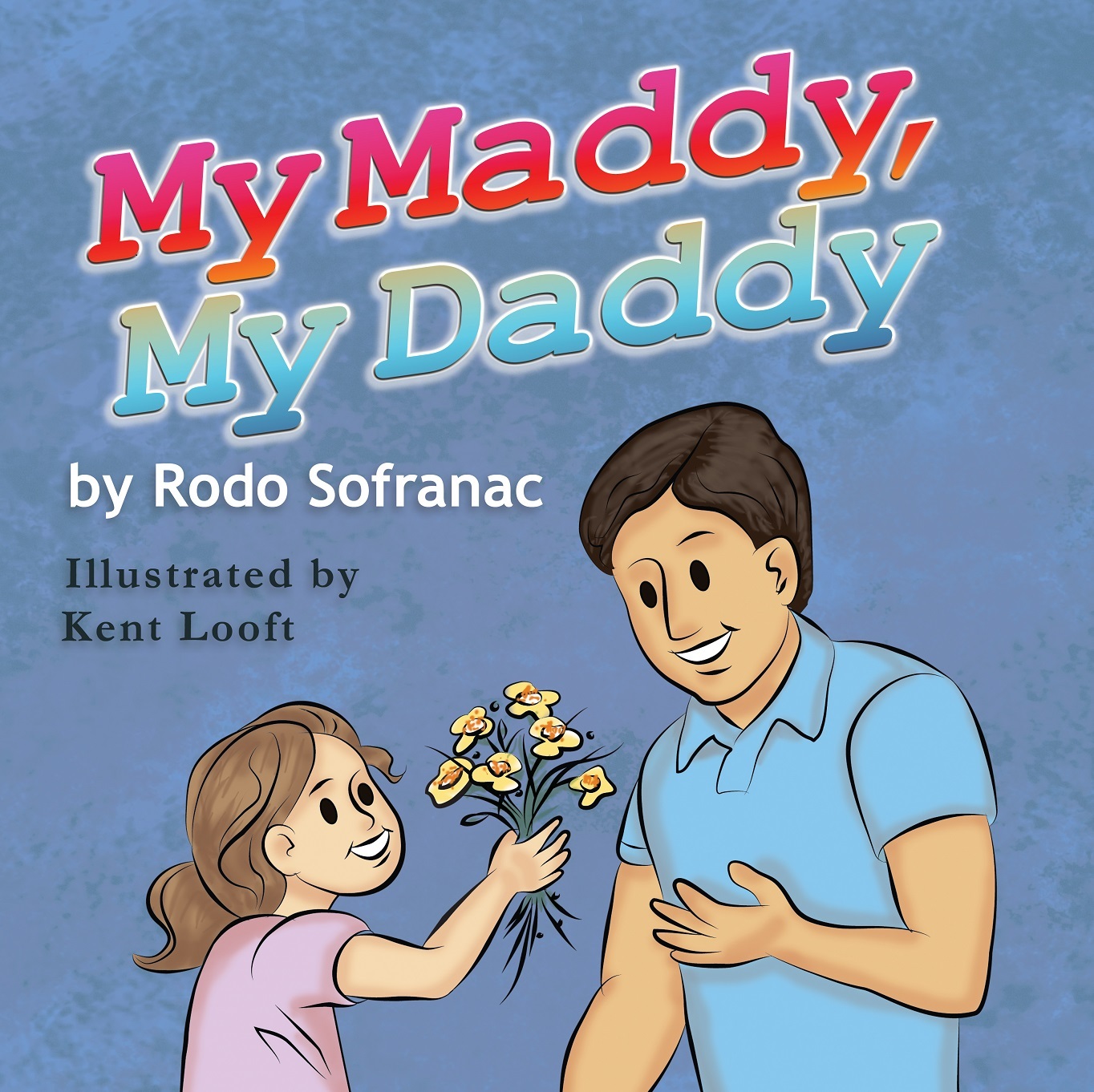My Maddy, My Daddy by Rodo Sofranac | Goodreads