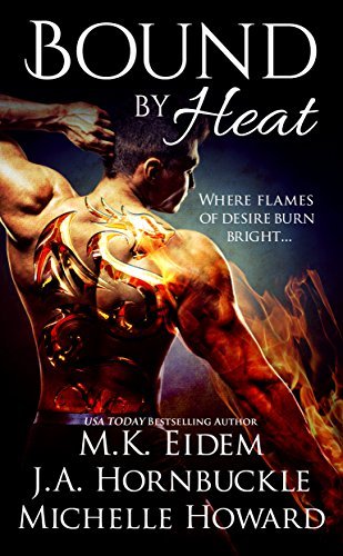 Bound By Heat Anthology by M.K. Eidem | Goodreads