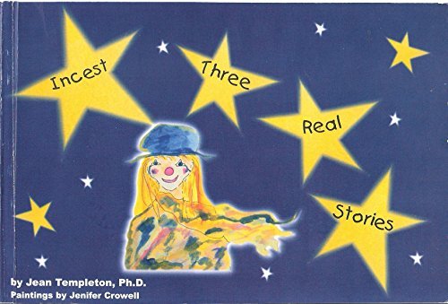 Incest Three Real Stories by Dr. Jean Templeton | Goodreads