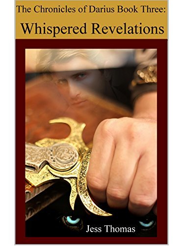 The Chronicles of Darius: Whispered Revelations by Jess Thomas | Goodreads