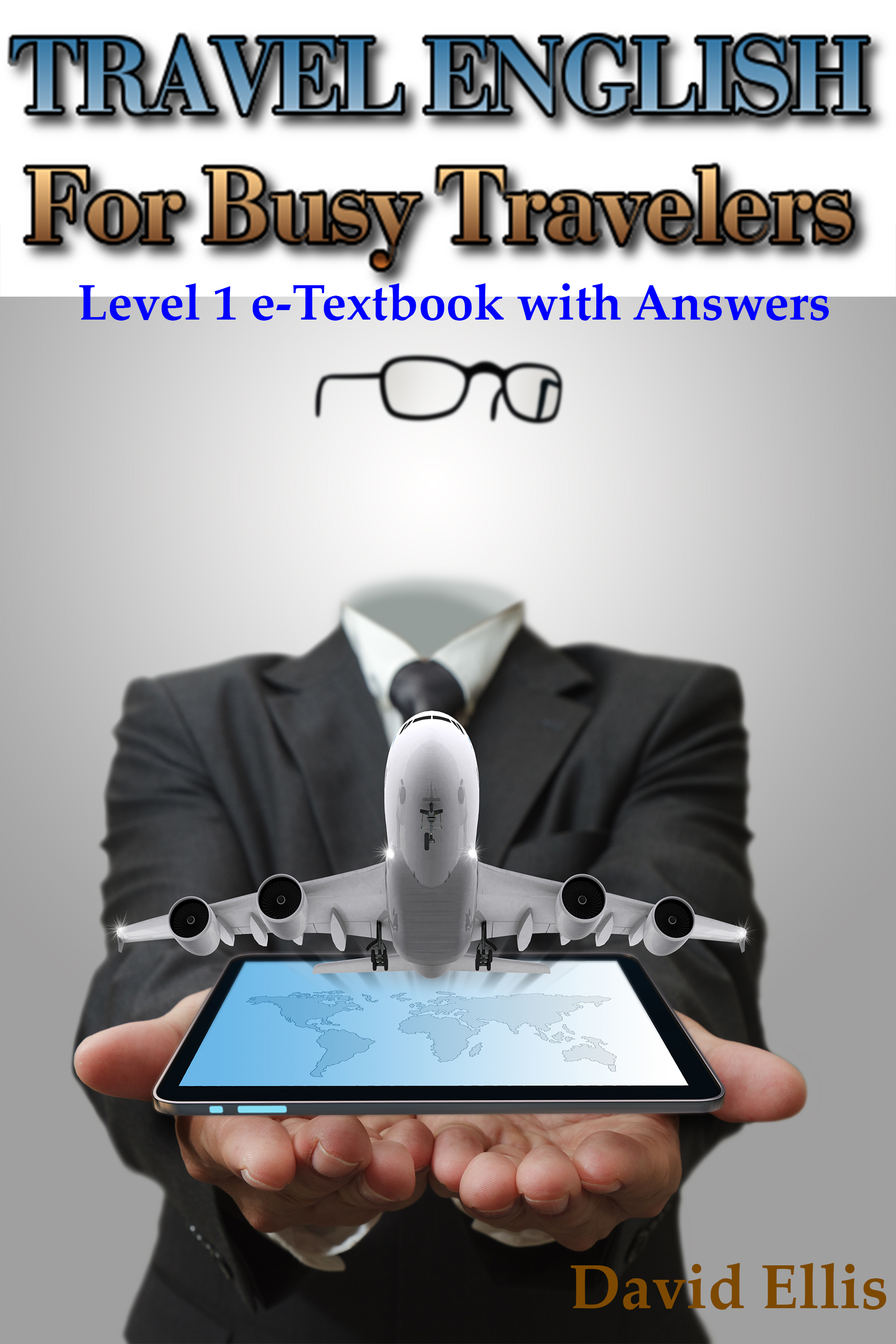 Travel English for Busy Travelers: Level 1 by David Ellis | Goodreads