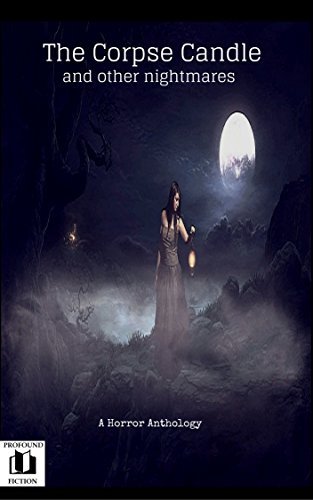 The Corpse Candle: and other nightmares by J.C Axe | Goodreads