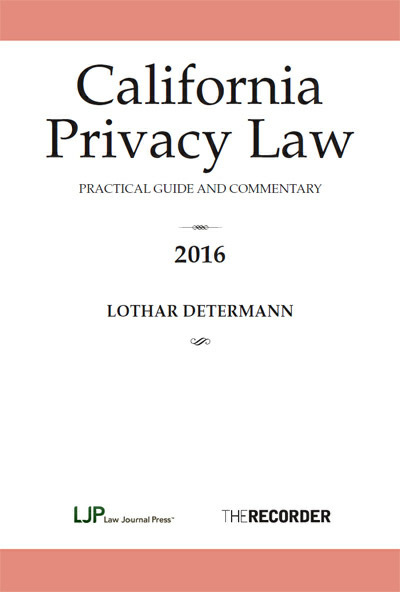 California Privacy Law 2016 (Volume 1) by Lothar Determann | Goodreads