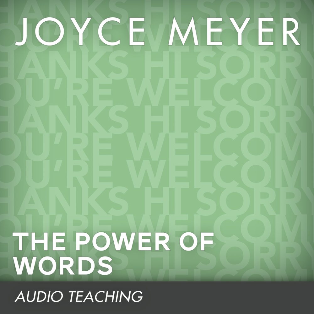 The Power of Words: What You Say Can Make All the Difference by Joyce ...