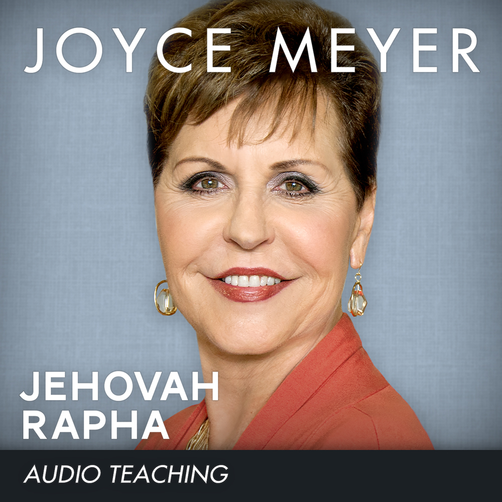 Jehovah Rapha: The Lord Our Healer by Joyce Meyer | Goodreads