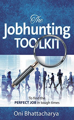 The Jobhunting Toolkit: To find the PERFECT JOB in tough times by Oni ...