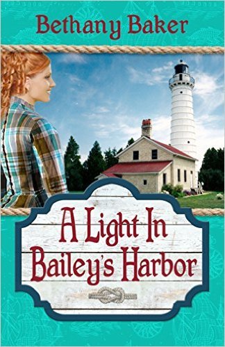 A Light In Bailey's Harbor by Bethany Baker | Goodreads