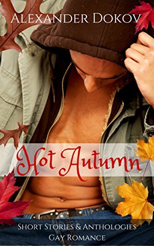 Hot Autumn: Short Stories & Anthologies by Alexander Dokov | Goodreads