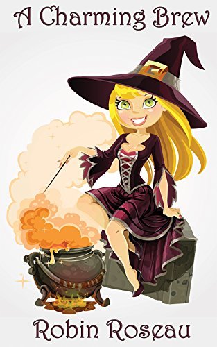 A Charming Brew by Robin Roseau | Goodreads