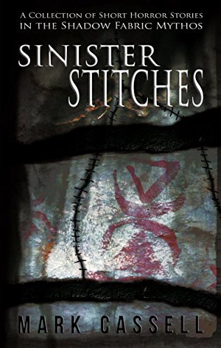 Sinister Stitches by Mark Cassell | Goodreads