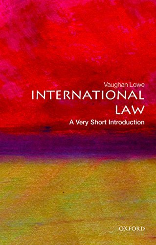 International Law: A Very Short Introduction by Vaughan Lowe | Goodreads
