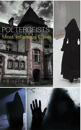 Poltergeist: the Most Infamous Cases by Stephen McGrann | Goodreads