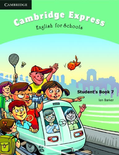 Cambridge Express Student's Book 7: English for Schools by Ian Barker ...