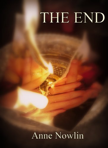 The End by Anne Nowlin | Goodreads