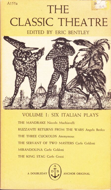 The Classic Theatre Volume I: Six Italian Plays by Eric Bentley | Goodreads