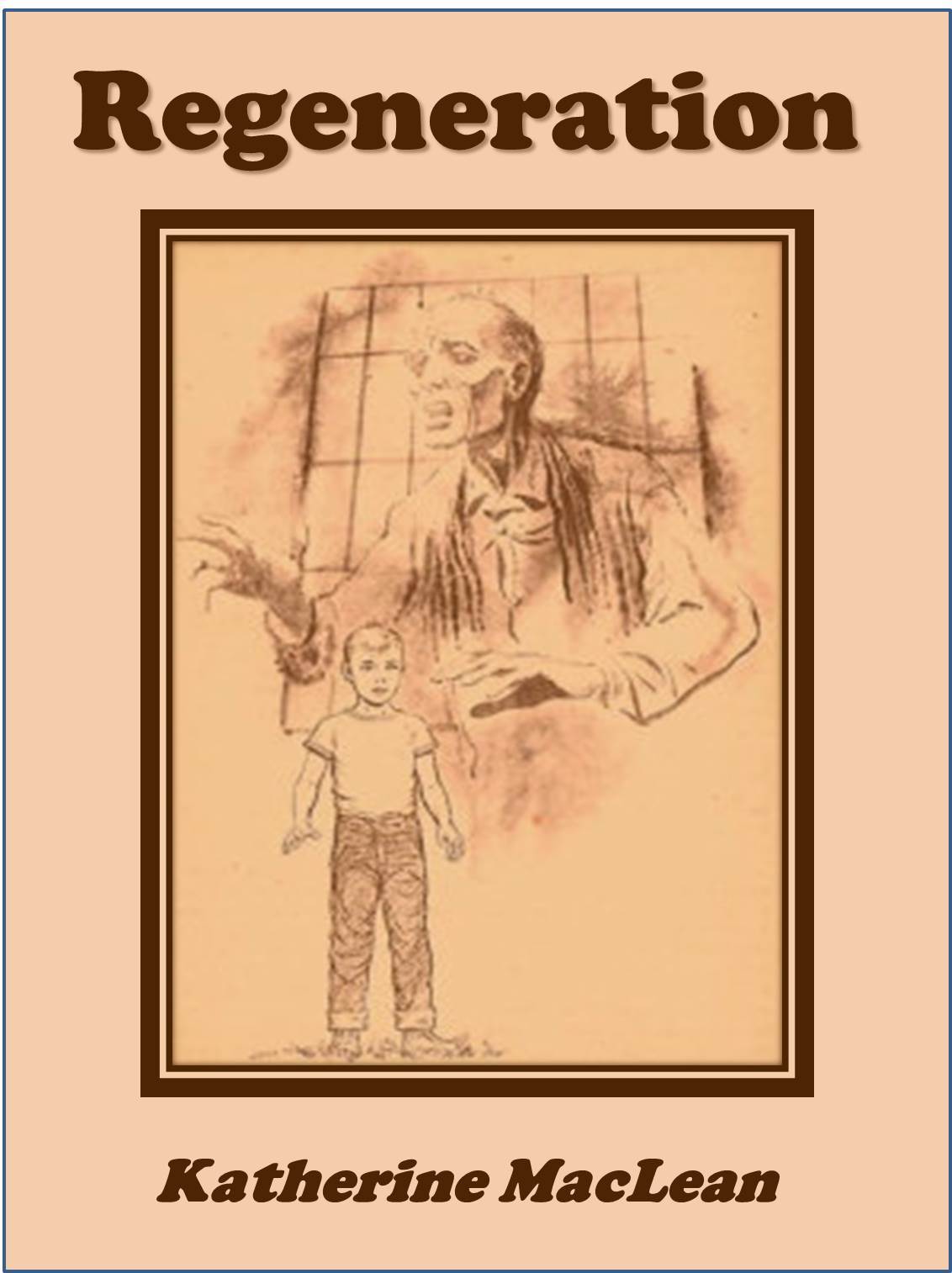 Regeneration by Katherine MacLean | Goodreads