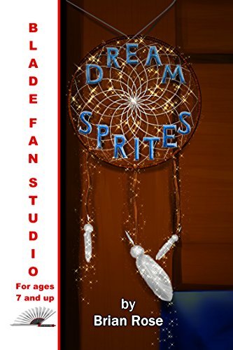 Dream Sprites: Chapter 1 by Brian Rose | Goodreads
