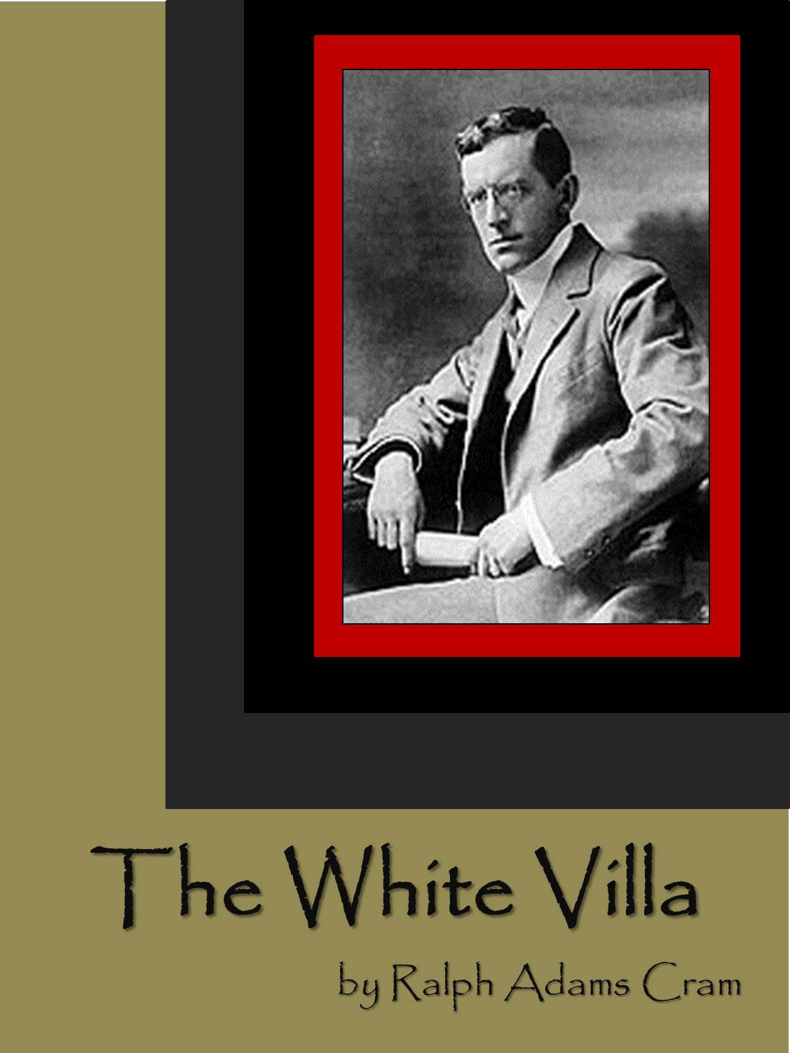 The White Villa by Ralph Adams Cram | Goodreads
