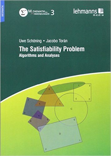 The Satisfiability Problem: Algorithms and Analyses by Uwe Schöning | Goodreads