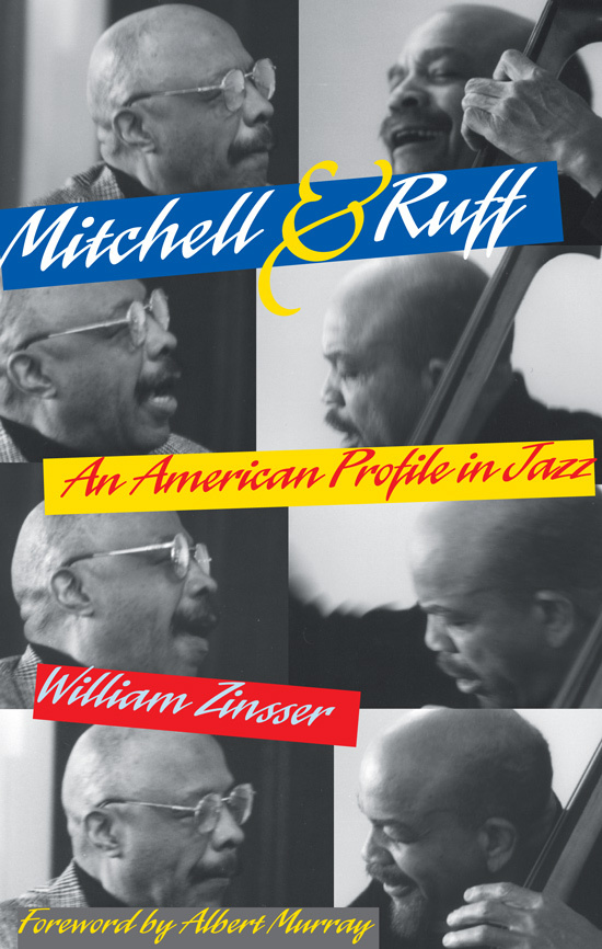 Mitchell & Ruff: An American Profile in Jazz by William Zinsser | Goodreads