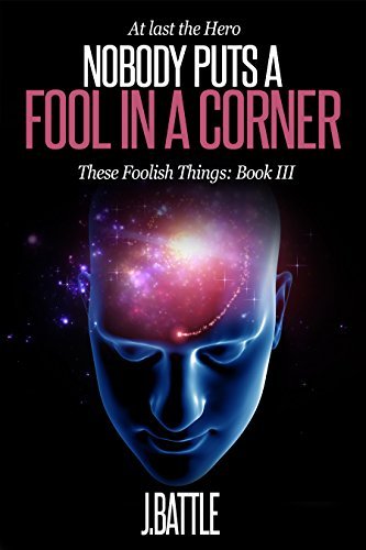 Nobody Puts a Fool in a Corner (These Foolish Things #3) by J. Battle ...