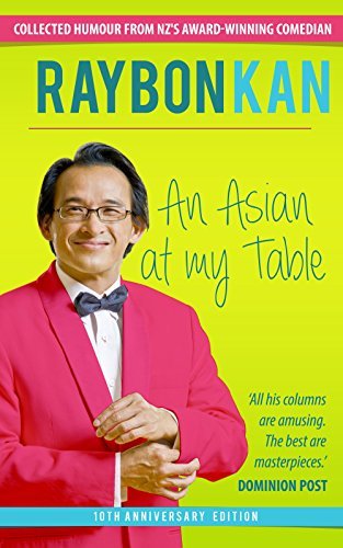 An Asian at my Table: Tenth Anniversary Edition by Raybon Kan | Goodreads