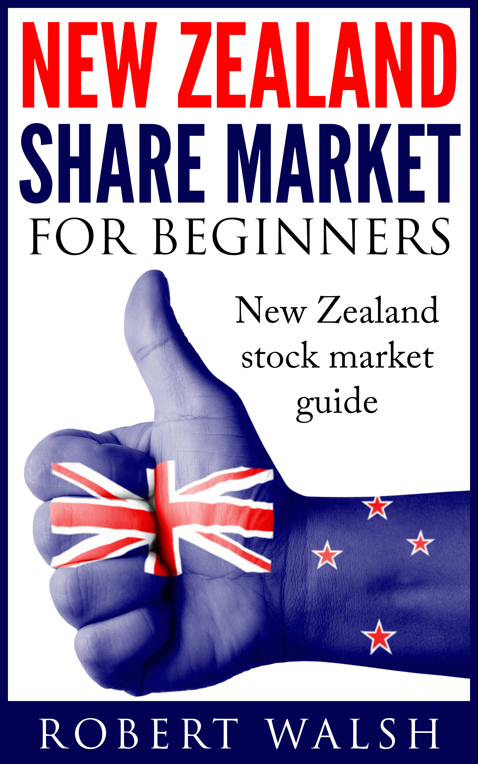 New Zealand Share Market For Beginners: New Zealand Stock Market Guide ...