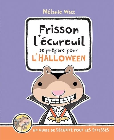 Frisson l'écureuil se prépare pour l'Halloween by Mélanie Watt | Goodreads