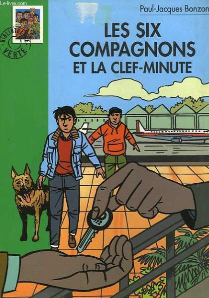 Les Six Compagnons 17 - Les Six Compagnons et la clef-minute by Paul ...